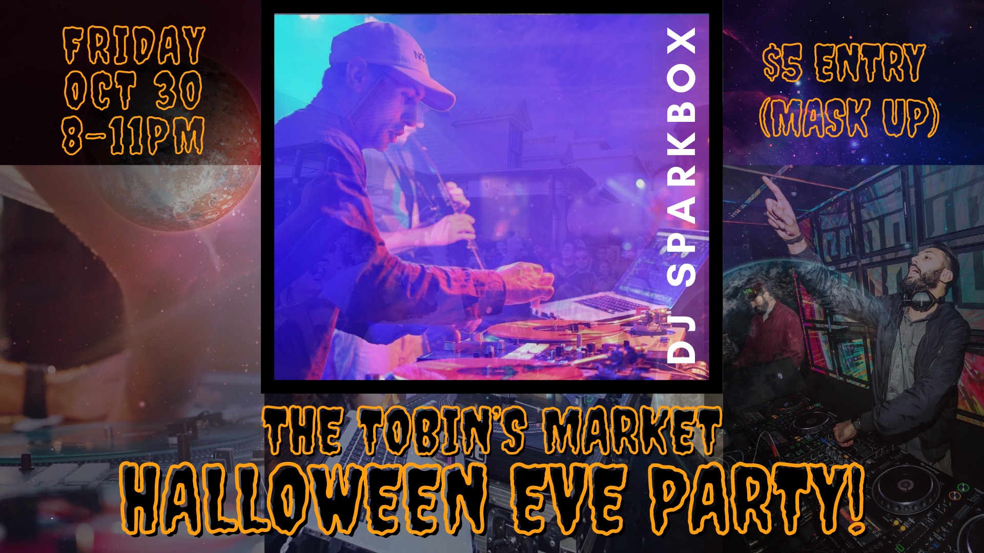 The Tobin’s Market Halloween Eve Party w/ DJ SPARKBOX Tickets | Tobin's ...