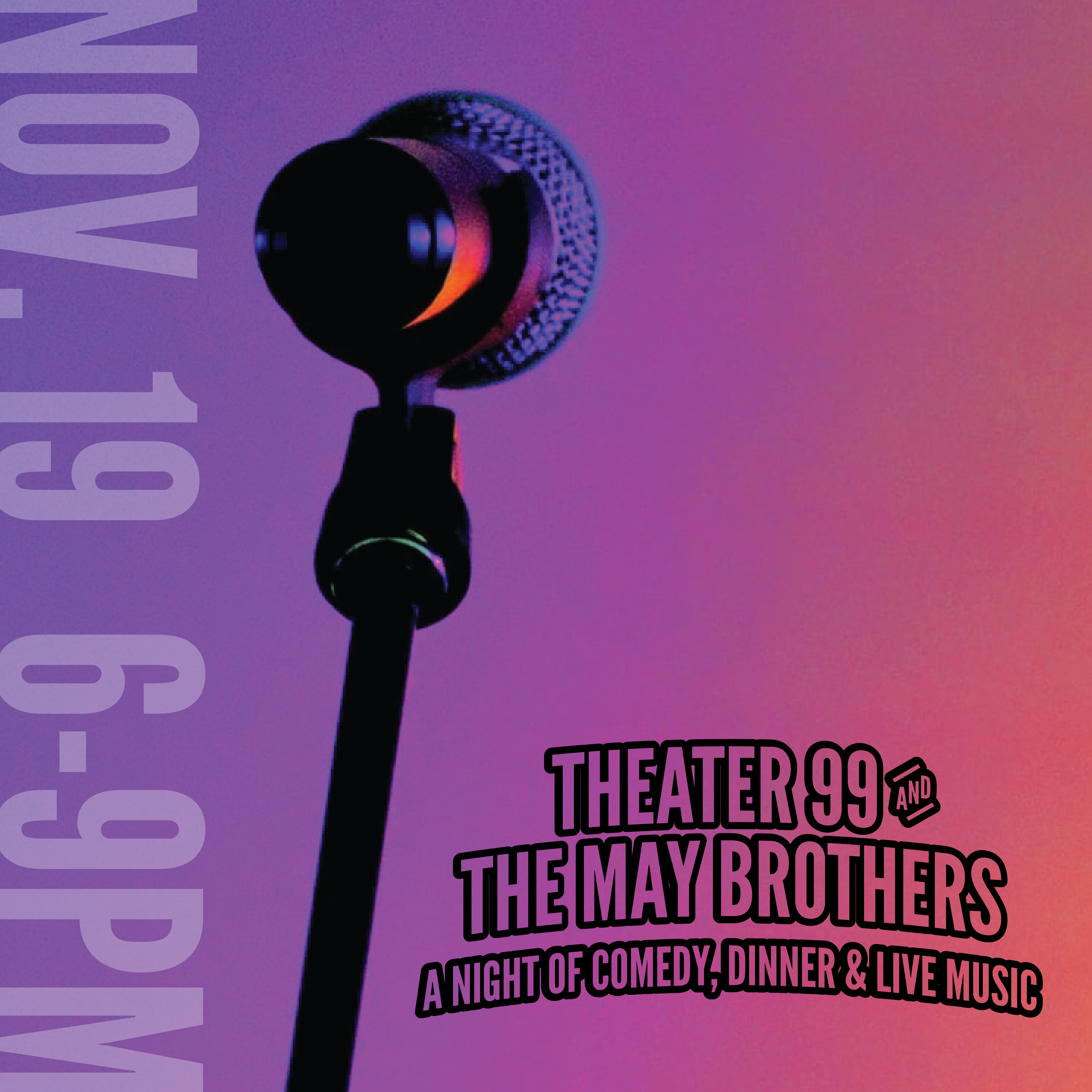 Theatre 99 & The May Brothers: A Night of Comedy, Dinner & Live Music ...