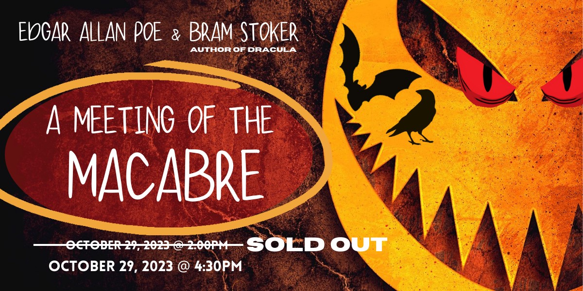A Meeting Of The Macabre - Edgar Allan Poe & Bram Stoker Tickets | Gage ...